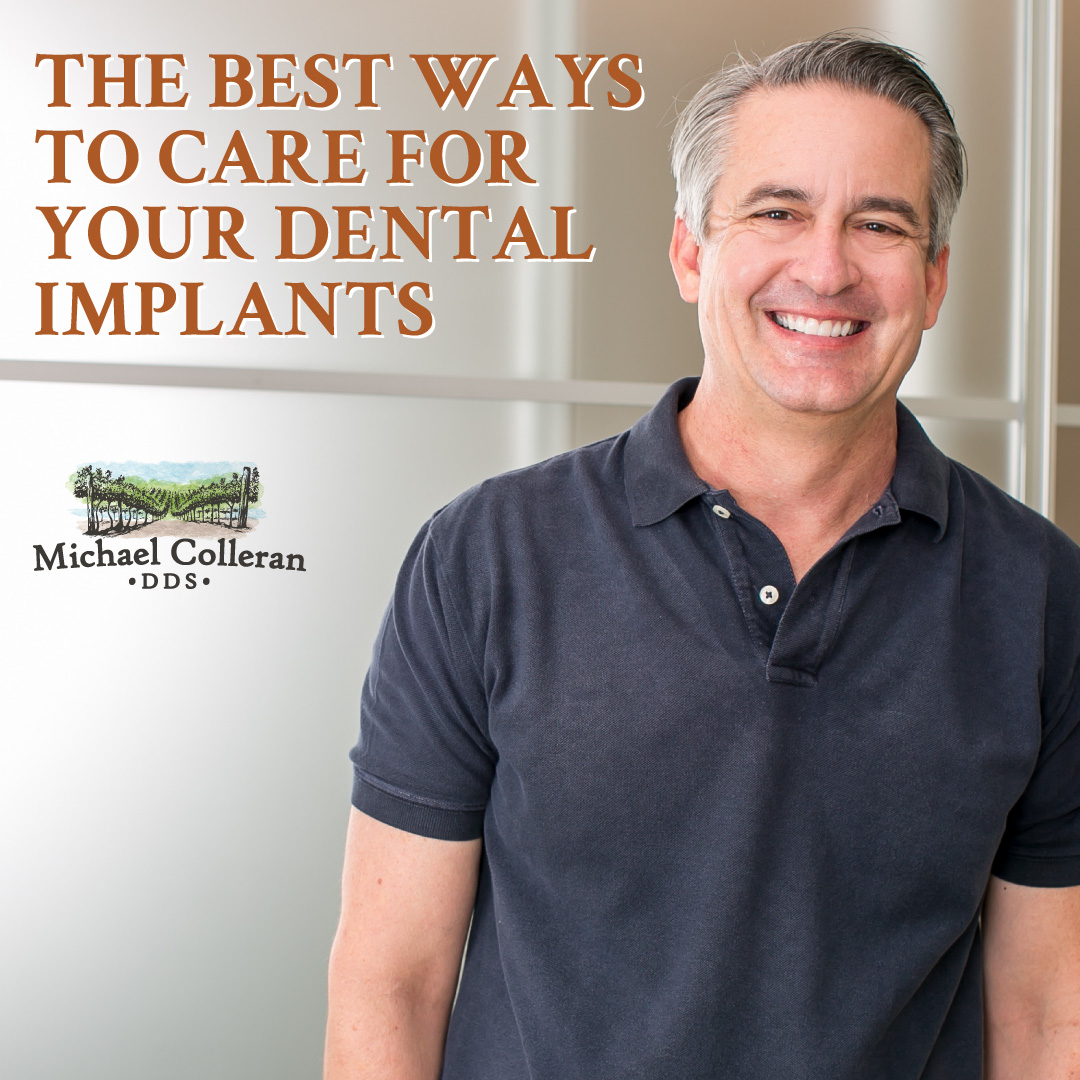 Dental Implant Care Tips in San Luis Obispo, CA | Michael Colleran, DDS